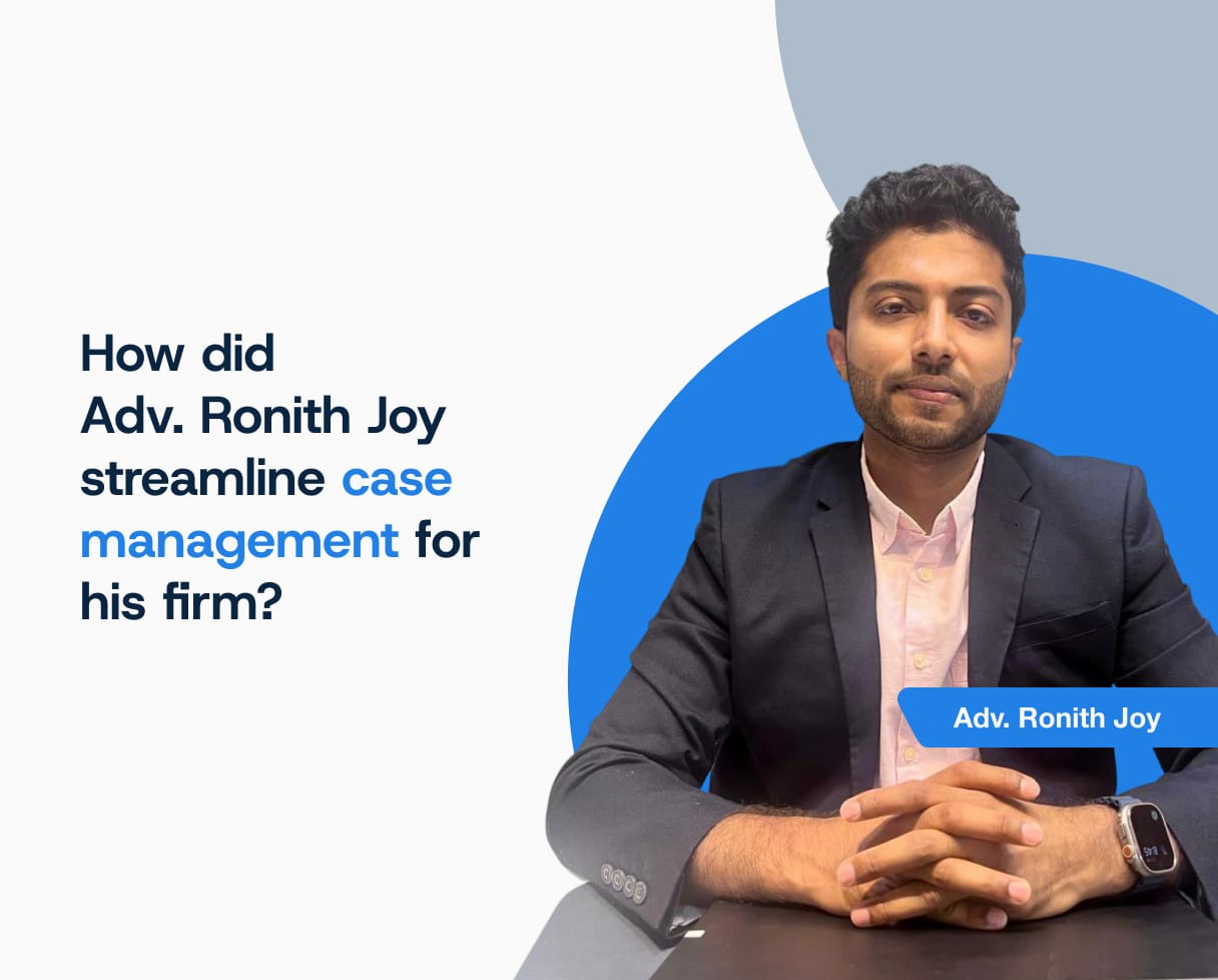 How did Adv. Ronith Joy streamline case management for his firm?